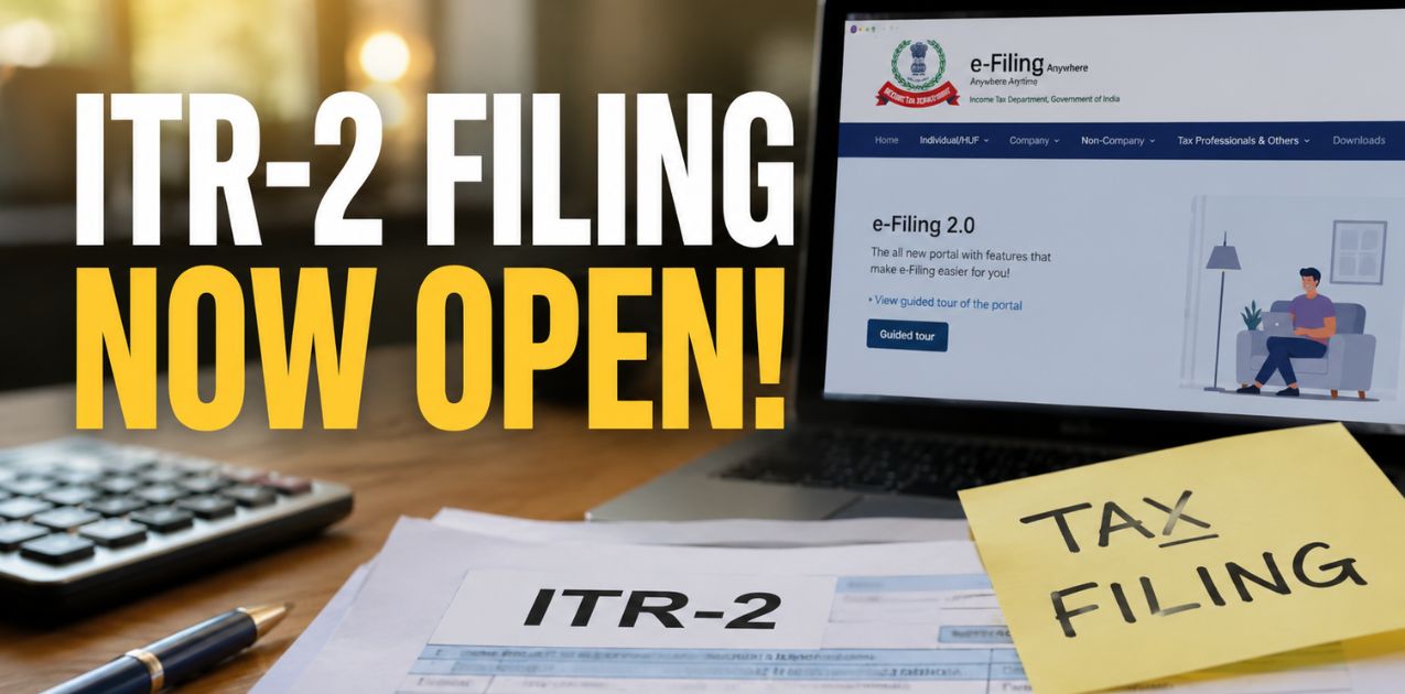 ITR-2 Online Filing Now Live for AY 2026-27 — Deadline, Who Must File ...